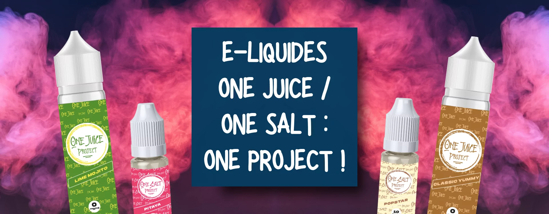 E-liquides One Juice / One Salt : One Project ! l le Petit Fumeur